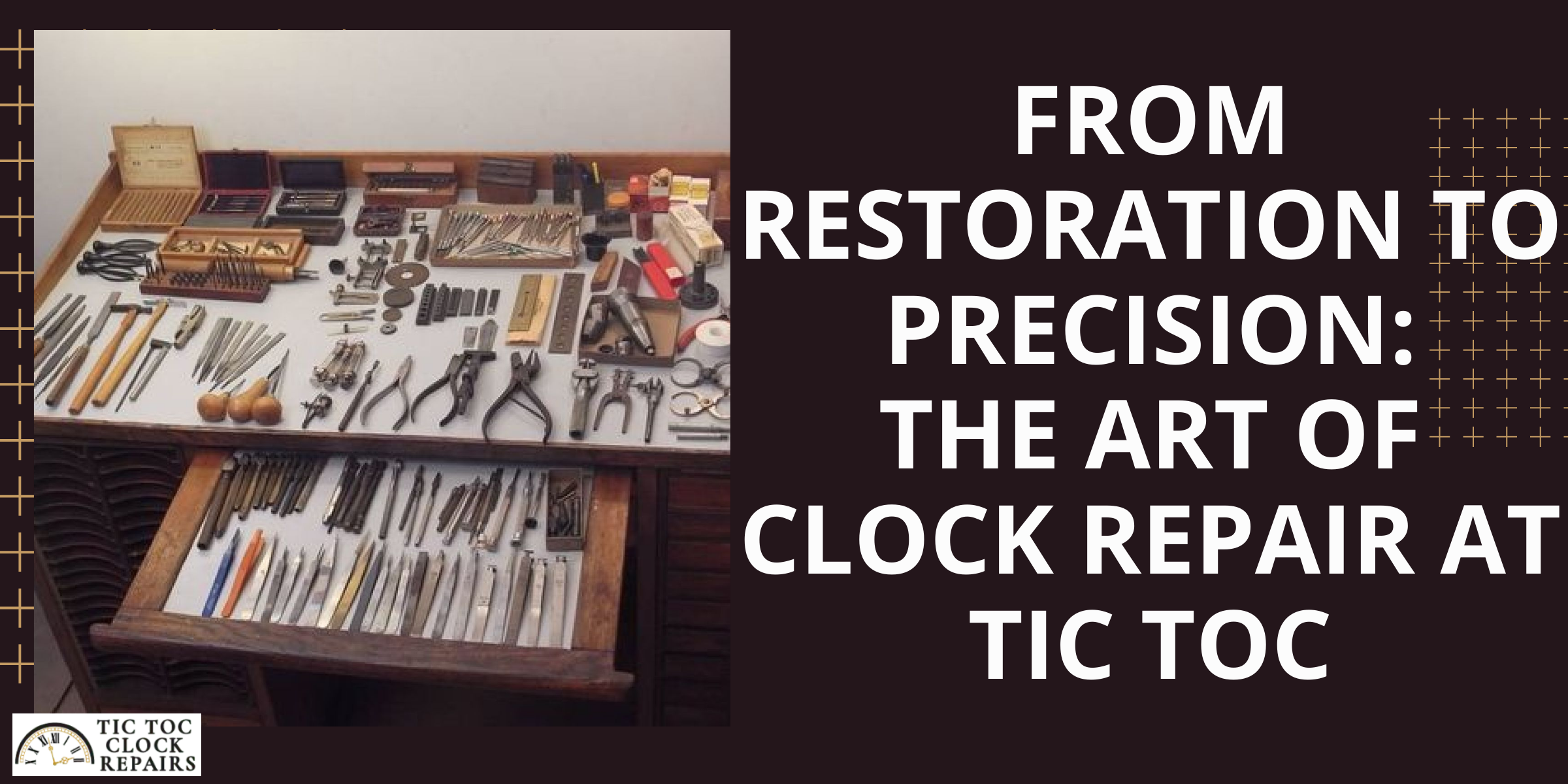 From Restoration to Precision: The Art of Clock Repair at Tic Toc